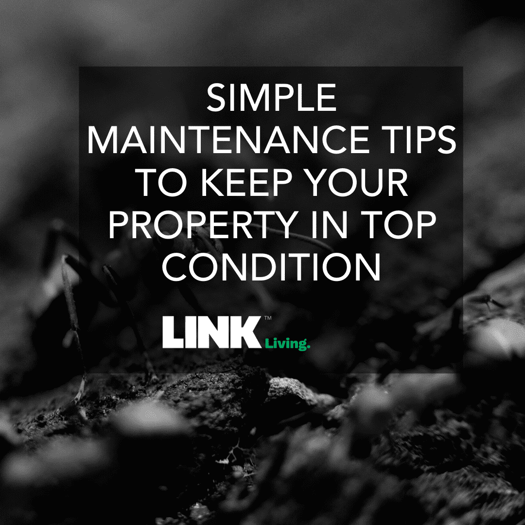 Simple Maintenance Tips To Keep Your Property In Top Condition - Link ...